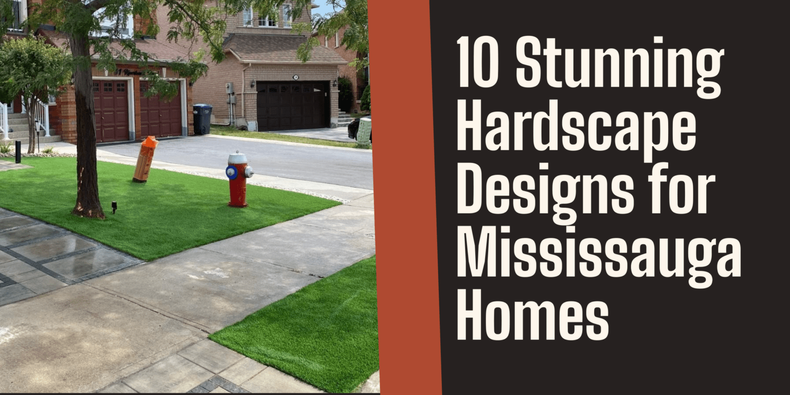 10 Stunning Hardscape Designs for Mississauga Homes